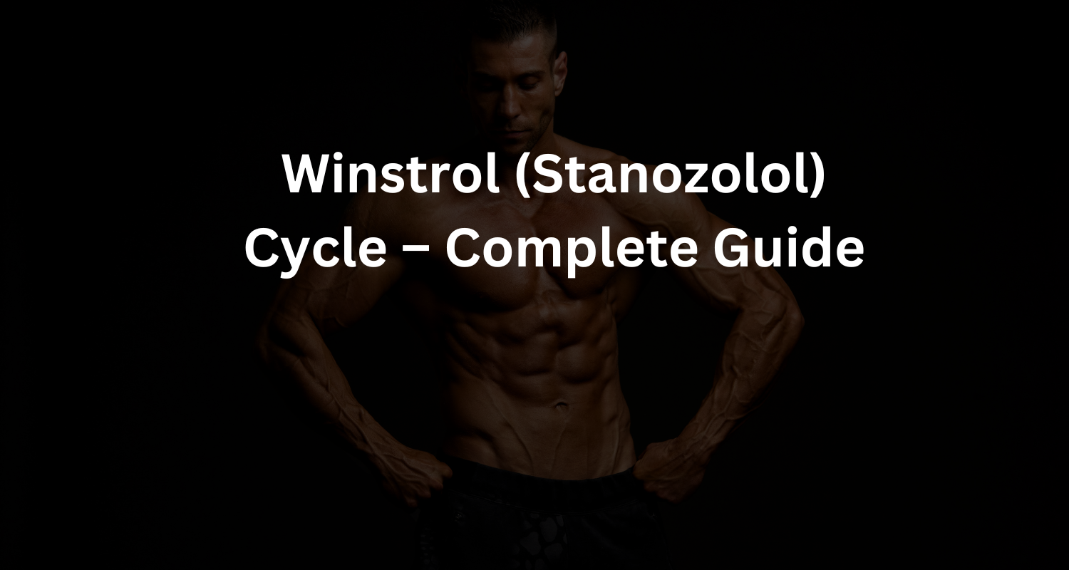 Winstrol (Stanozolol) Cycle: Dosage, Benefits, Side Effects, and ...