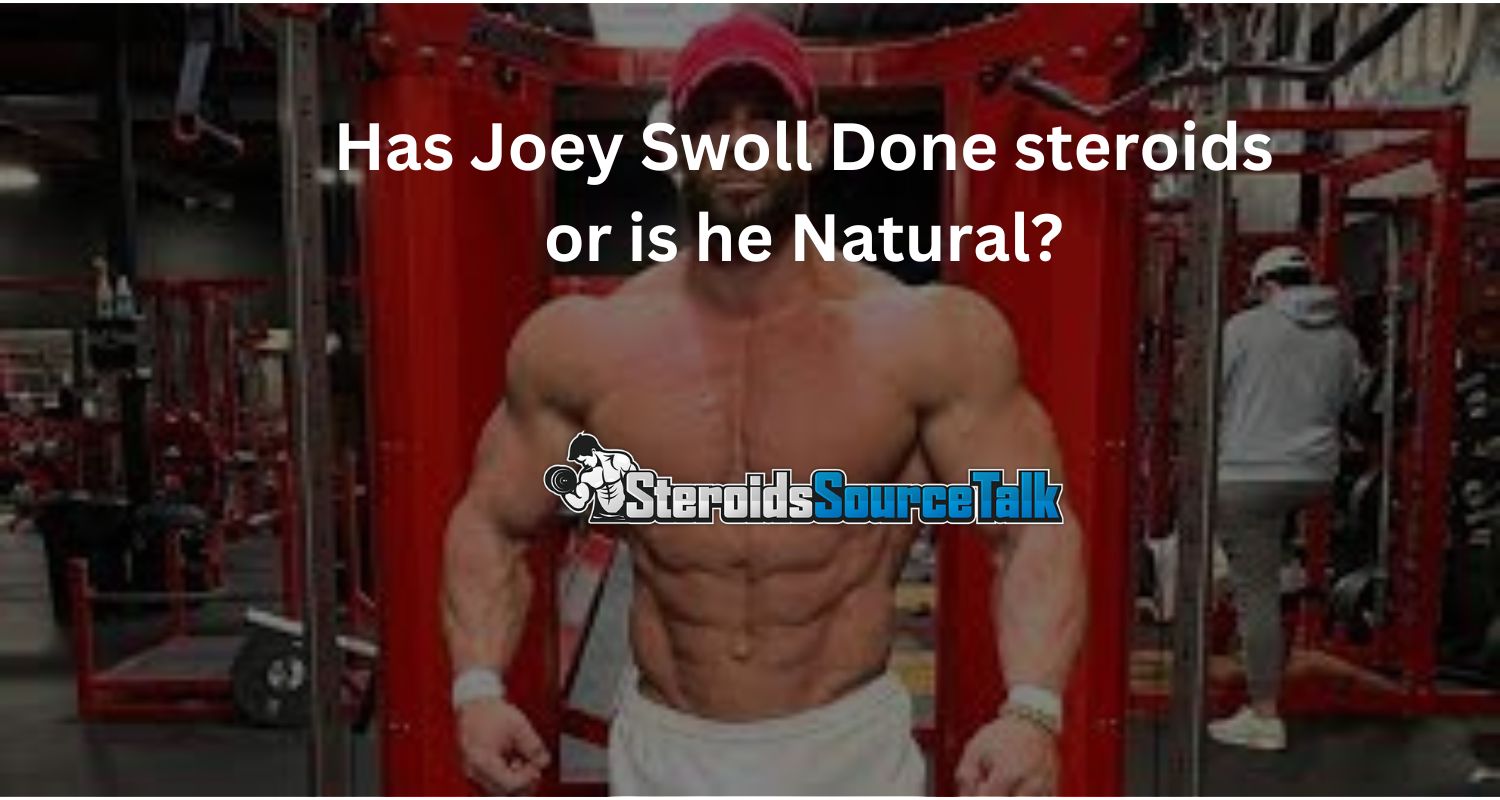 Has Joey Swoll Done steroids or is He Natural? (Natty)